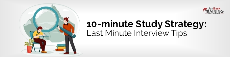 Last Minute Interview Tips - Ace Your Job interview at Last Minute