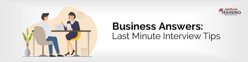 Last Minute Interview Tips - Ace Your Job interview at Last Minute